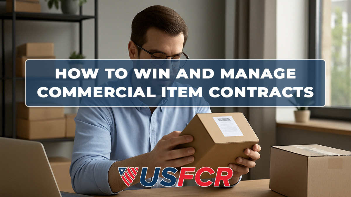 How Small Businesses Can Win and Manage Commercial Item Contracts